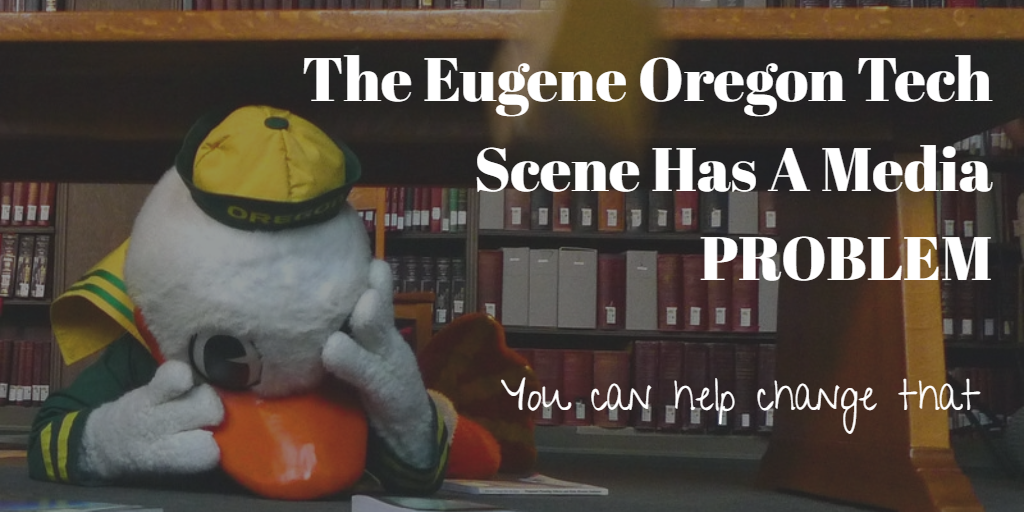 The Tech Scene In Eugene Oregon Has A Media Problem – Saeed Gatson